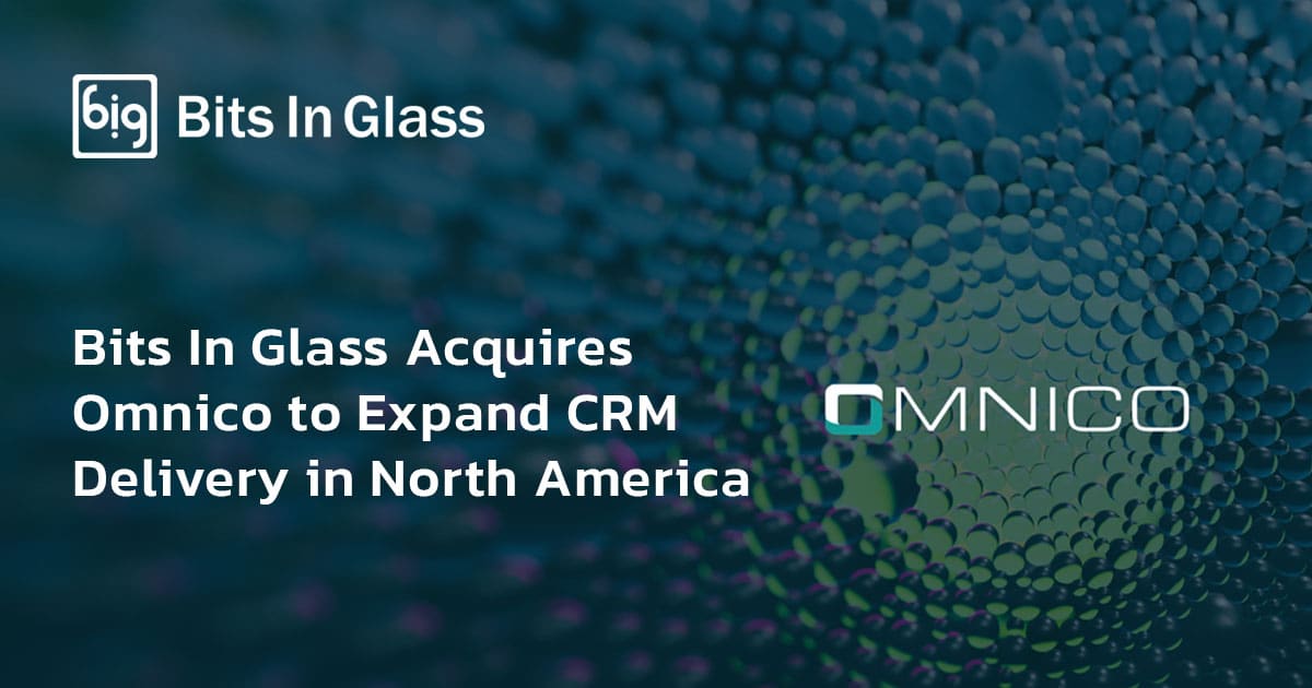 Bits In Glass Acquires Omnico to Expand Customer Relationship ...
